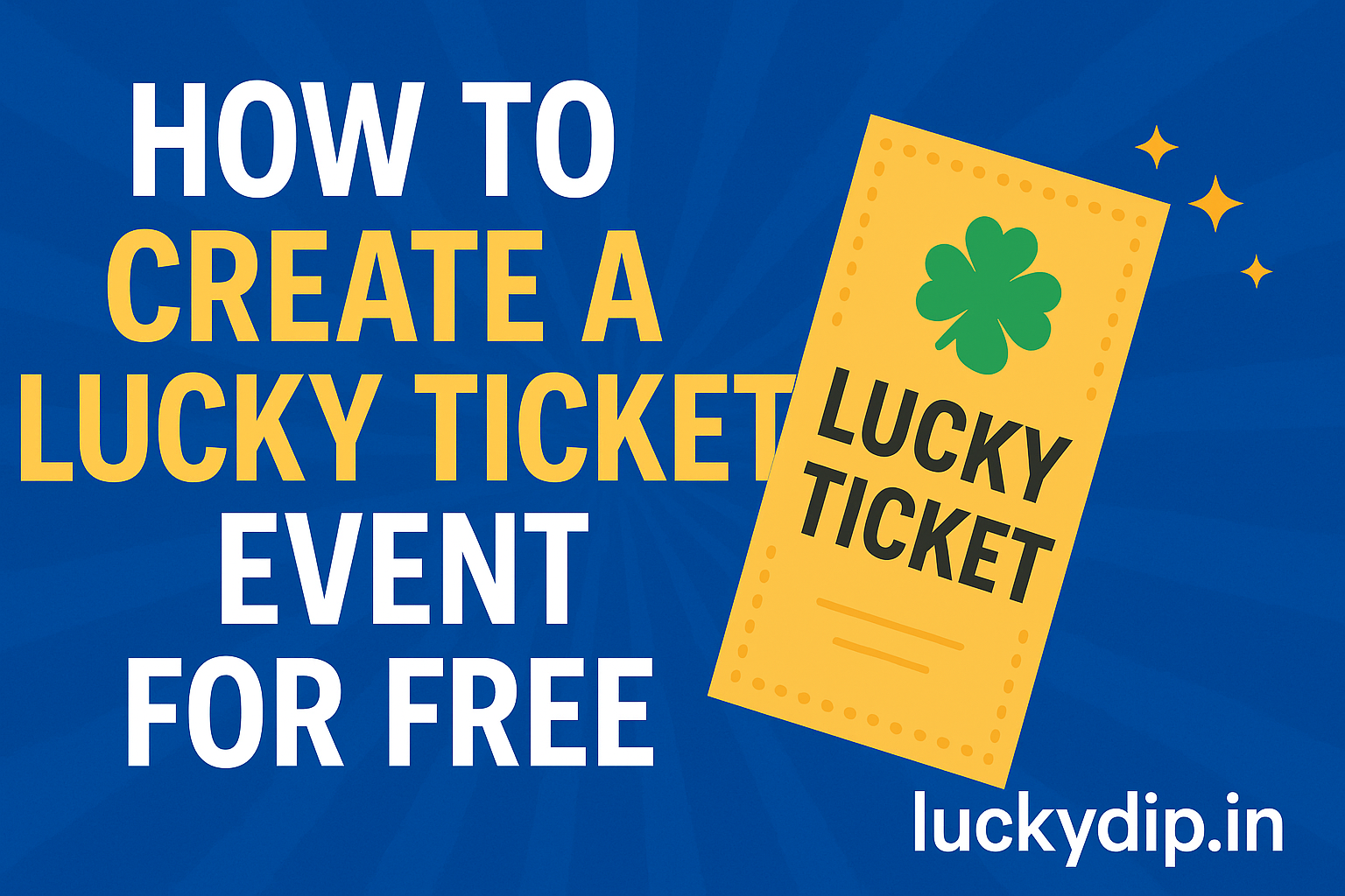 🎟 What is a Lucky Ticket Event? - LuckyDip